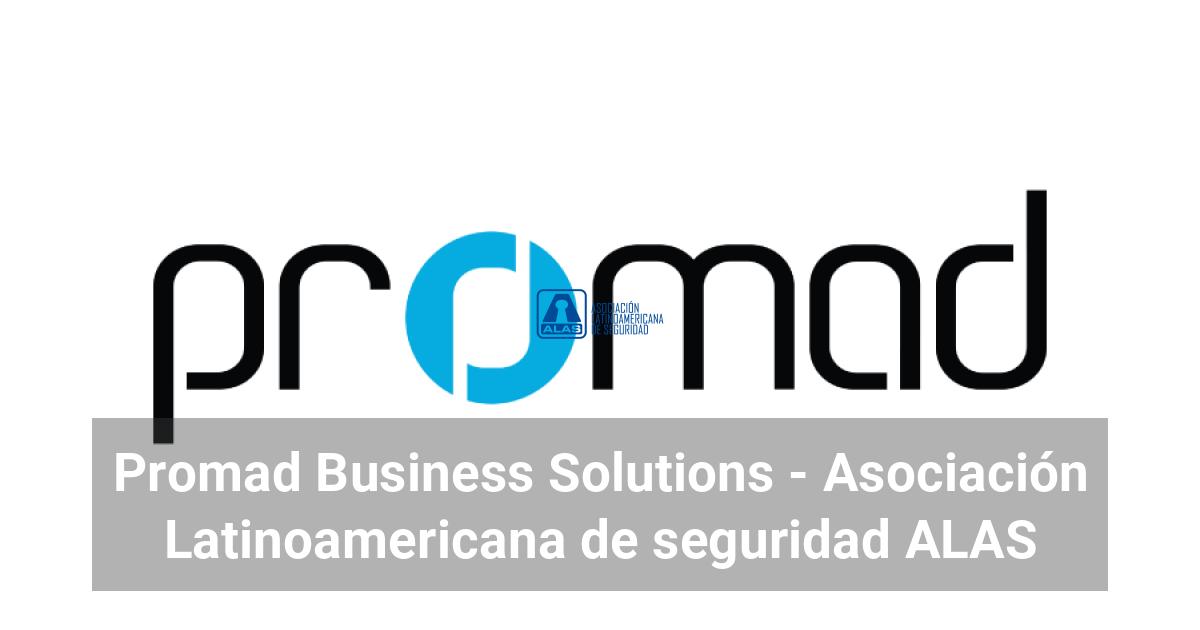 Promad Business Solutions - Asociación Latinoamericana de seguridad ALAS